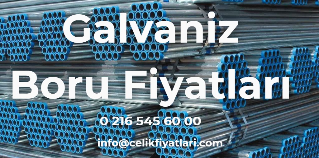 Galvaniz Boru Fiyatları Ekim 2025
